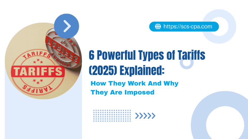 How These 6 Powerful Tariffs Work And Why They're Imposed
